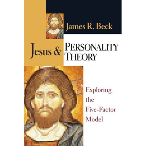 James R. Beck | Other | Jesus And Personality Theory Exploring The ...
